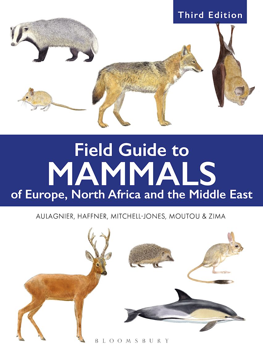 Field Guide to Mammals of Europe, North Africa and the Middle East ...